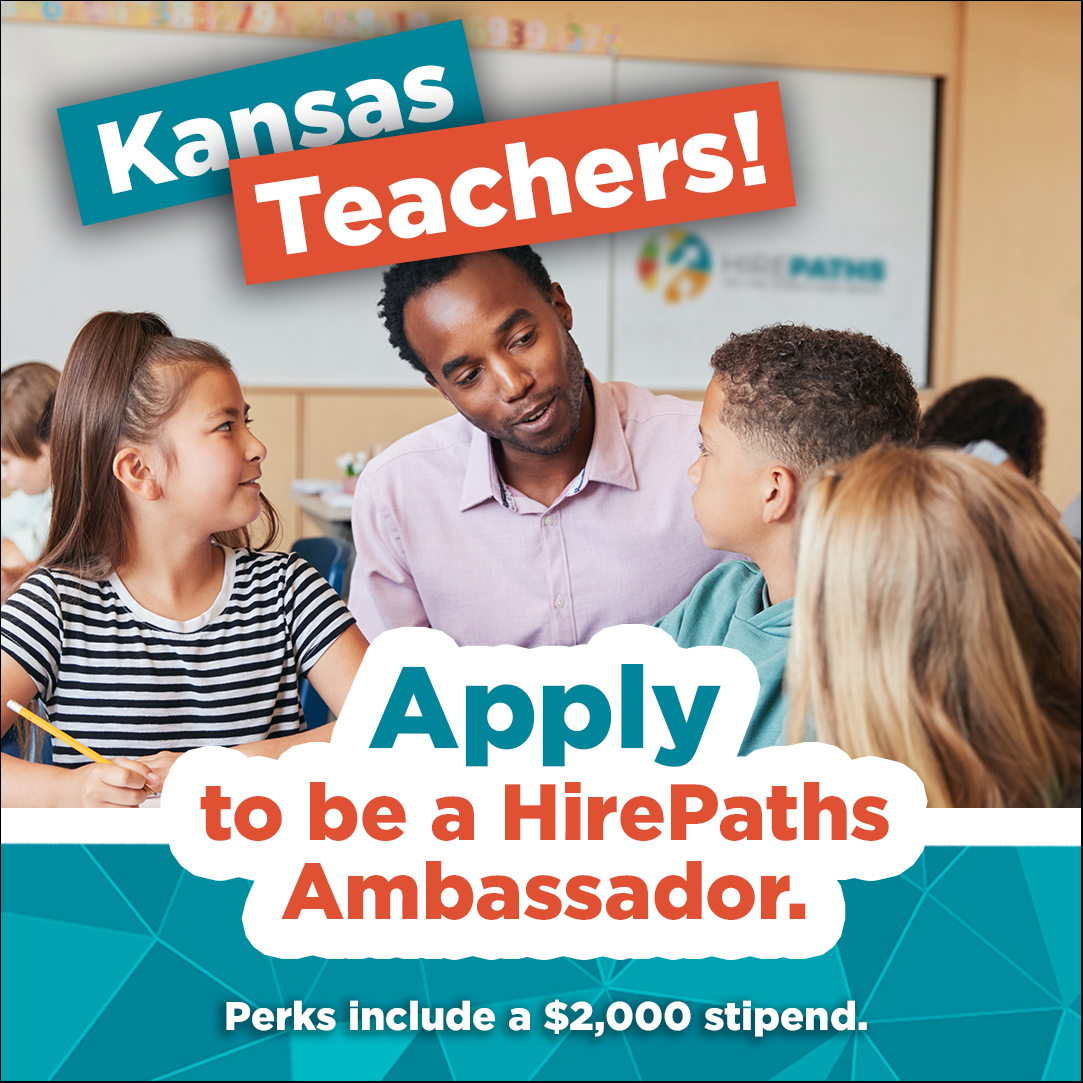 Kansas educators can apply to become HirePaths teacher ambassadors - Kansas State Department of ...